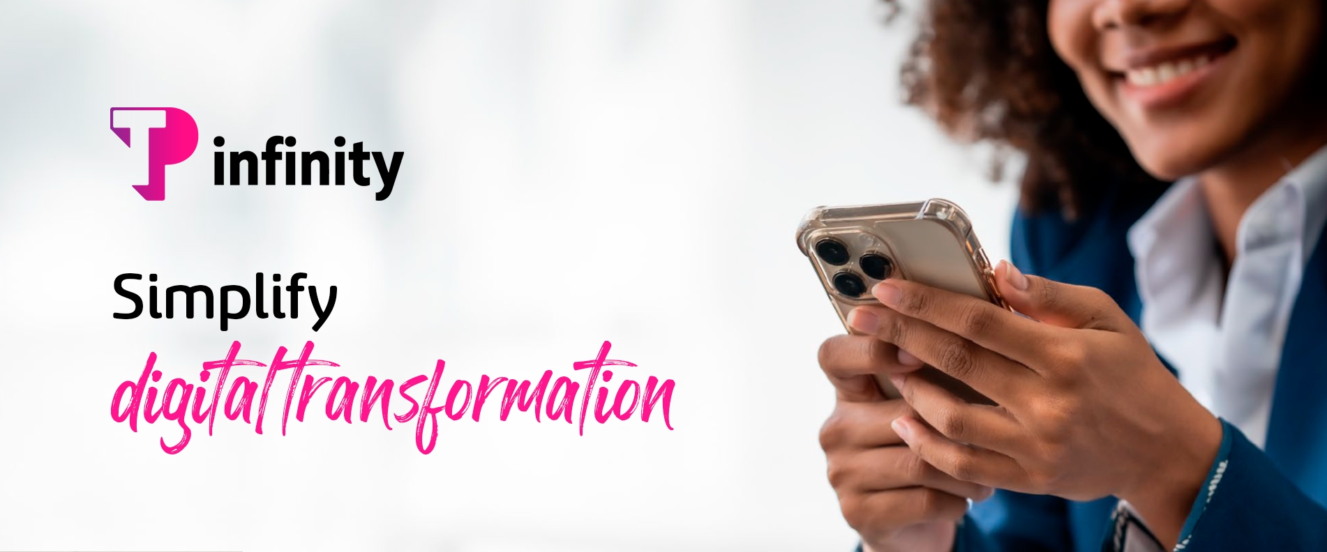 Simplify digital transformation with TP Infinity | TP